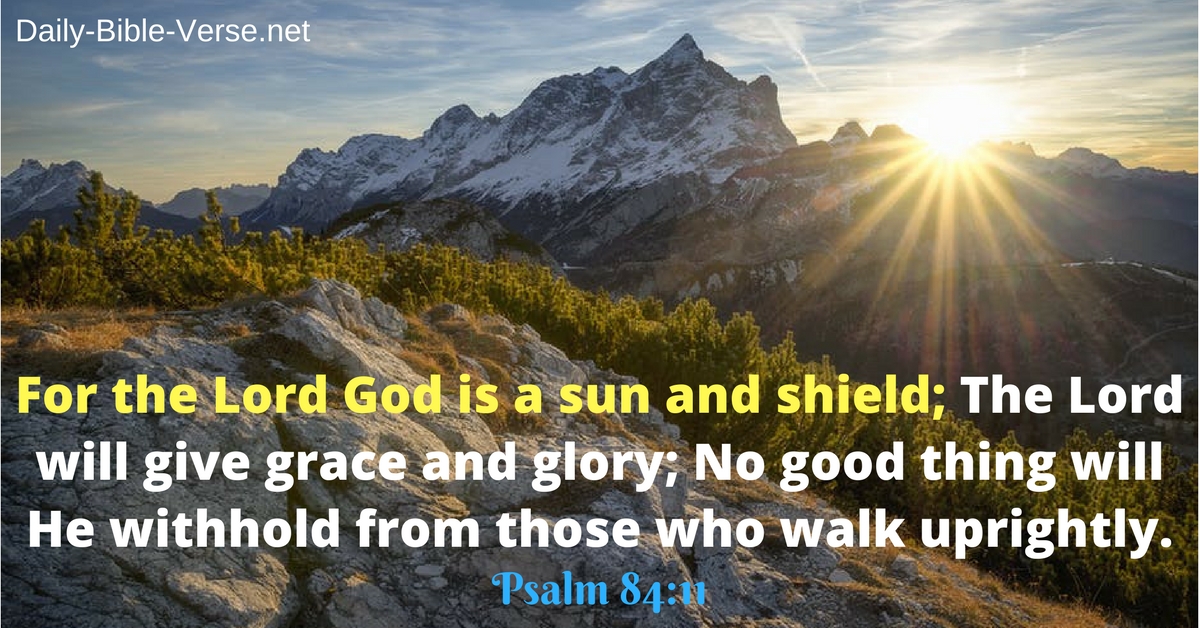Daily Bible Verse Daily Devotions Daily Devotions Psalm 84 11 Daily Bible Verse Daily Devotions Daily Devotions Psalm 84 11